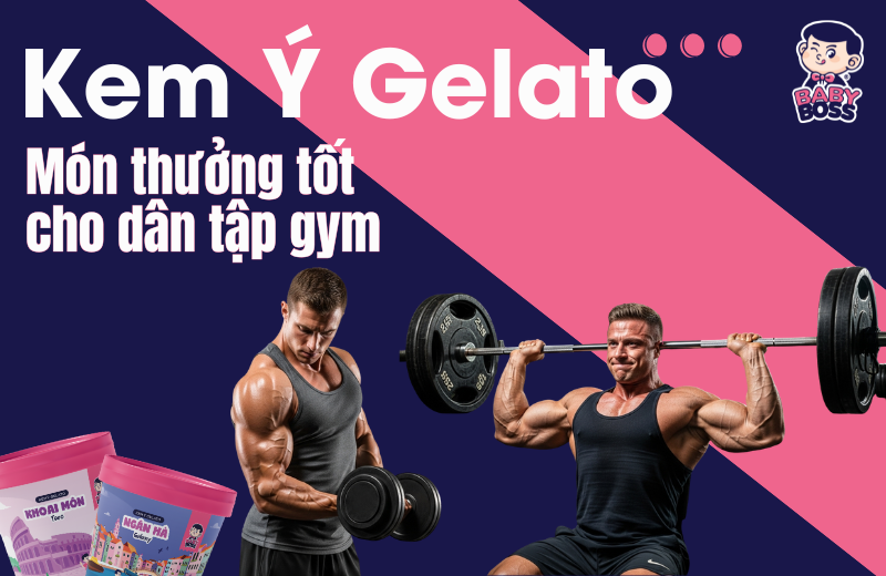 Kem Ý Gelato – Món thưởng tốt cho dân tập gym