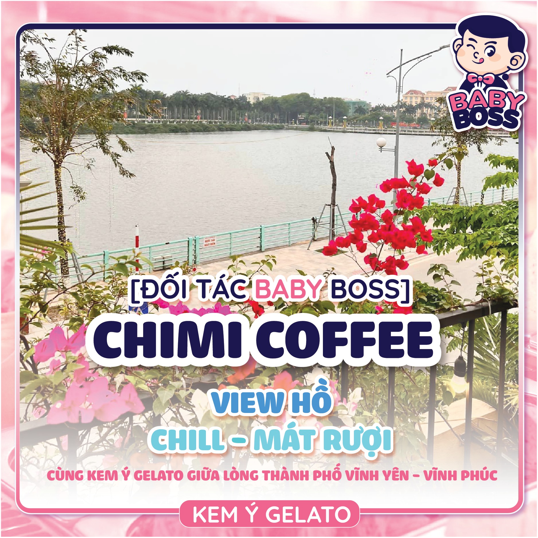 Đối tác của Baby Boss - Chimi: Chill view hồ thưởng thức kem Gelato ...